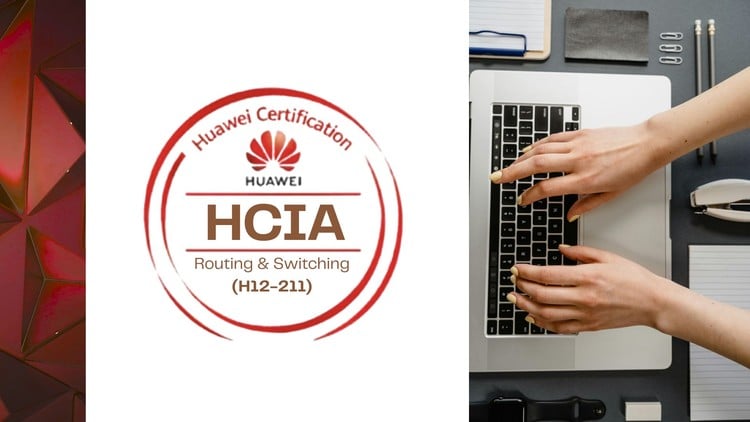 Huawei Certified ICT Associate (HCIA) Routing & Switching - SilkCourses.com