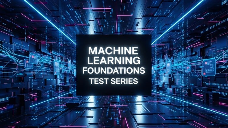 Machine Learning Foundations Test Series - SilkCourses.com