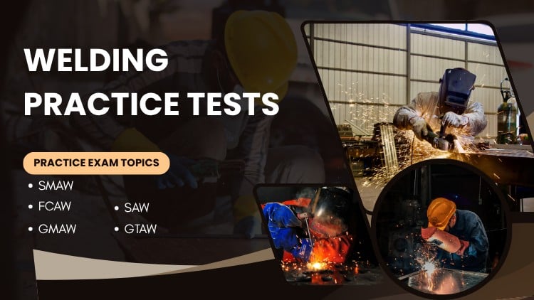 Welding Practice Tests: SMAW, FCAW, SAW, GTAW & GMAW - SilkCourses.com